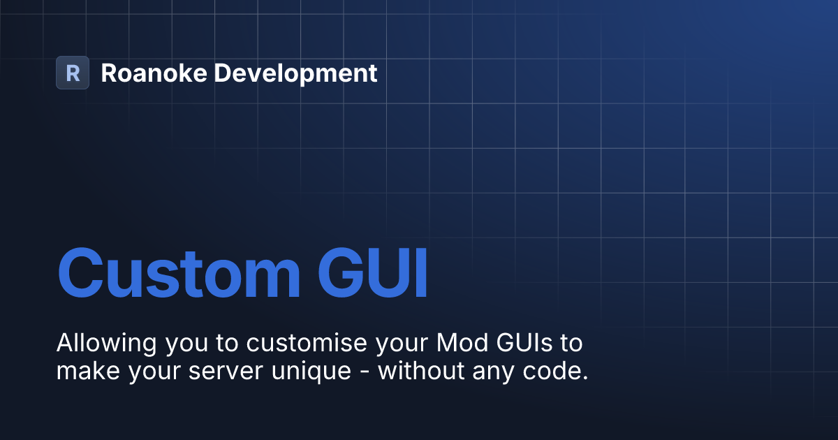 Custom GUI | Roanoke Development