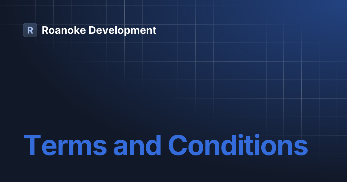 Terms and Conditions | Roanoke Development